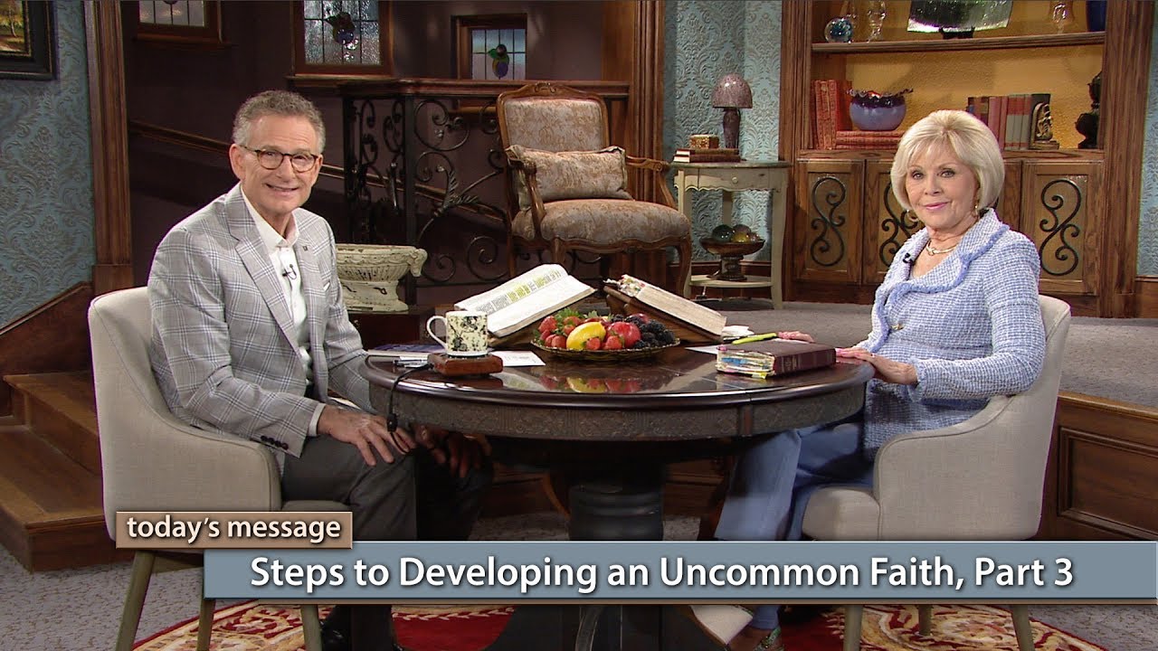 Steps to Developing an Uncommon Faith--Part 3 - YouTube