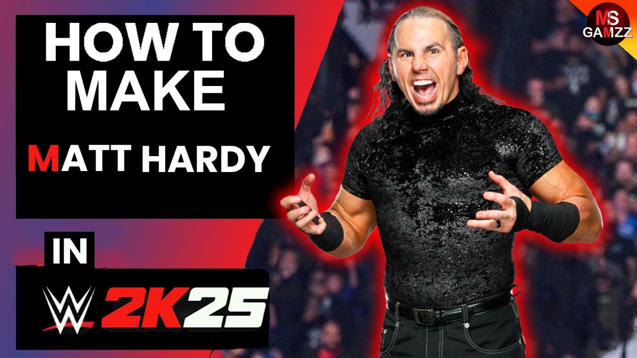 How To Make Matt Hardy in WWE 2K25 | MS Gamzz - YouTube