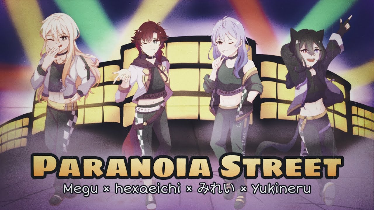 【イチ × みれい × Megu × Yukineru】「PARANOIA STREET」を歌ってみた【あんスタ】 - YouTube Music