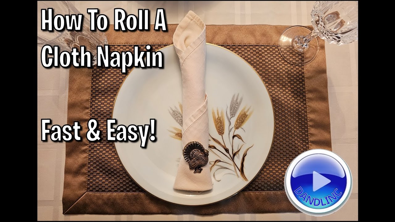 How To Roll A Cloth Napkin for a Napkin Ring - Fast & EASY! - YouTube