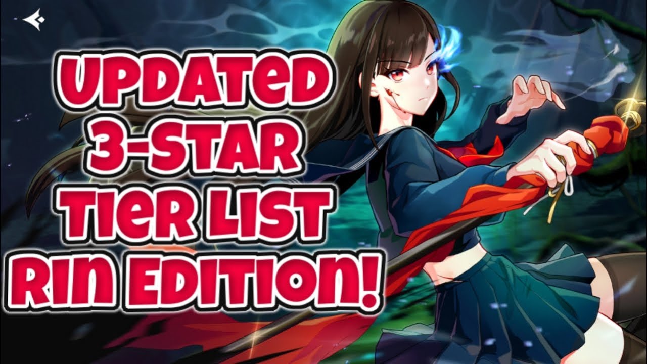 Rin Edition - Updated 3-Star Tier List! [Outerplane] - YouTube