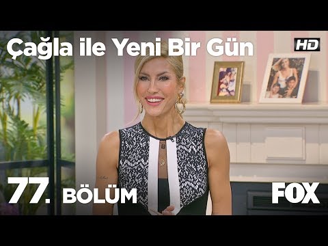 Çağla ile Yeni Bir Gün 77. Bölüm