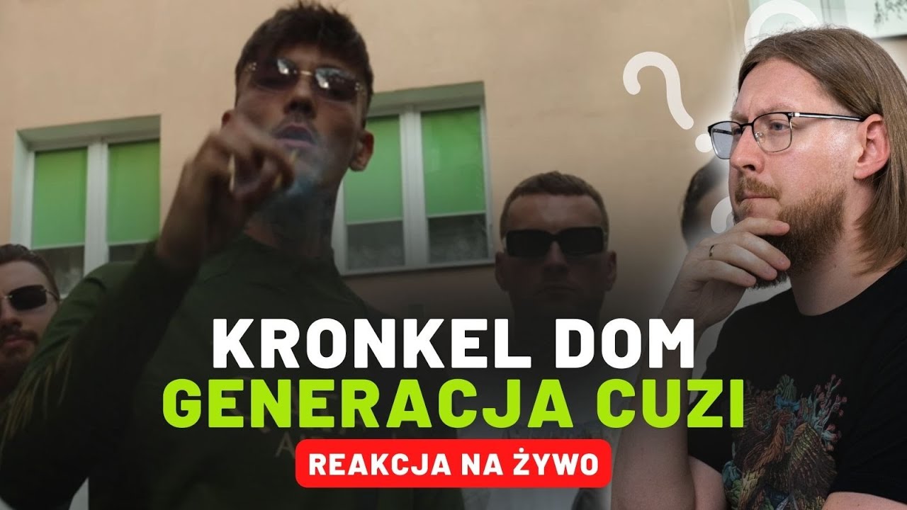 KRONKEL DOM "GENERACJA CUZI" | REAKCJA NA ŻYWO 🔴 - YouTube