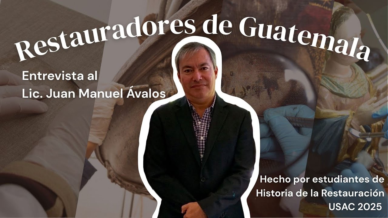 Entrevista Lic. Juan Manuel Ávalos, restaurador y conservador - YouTube