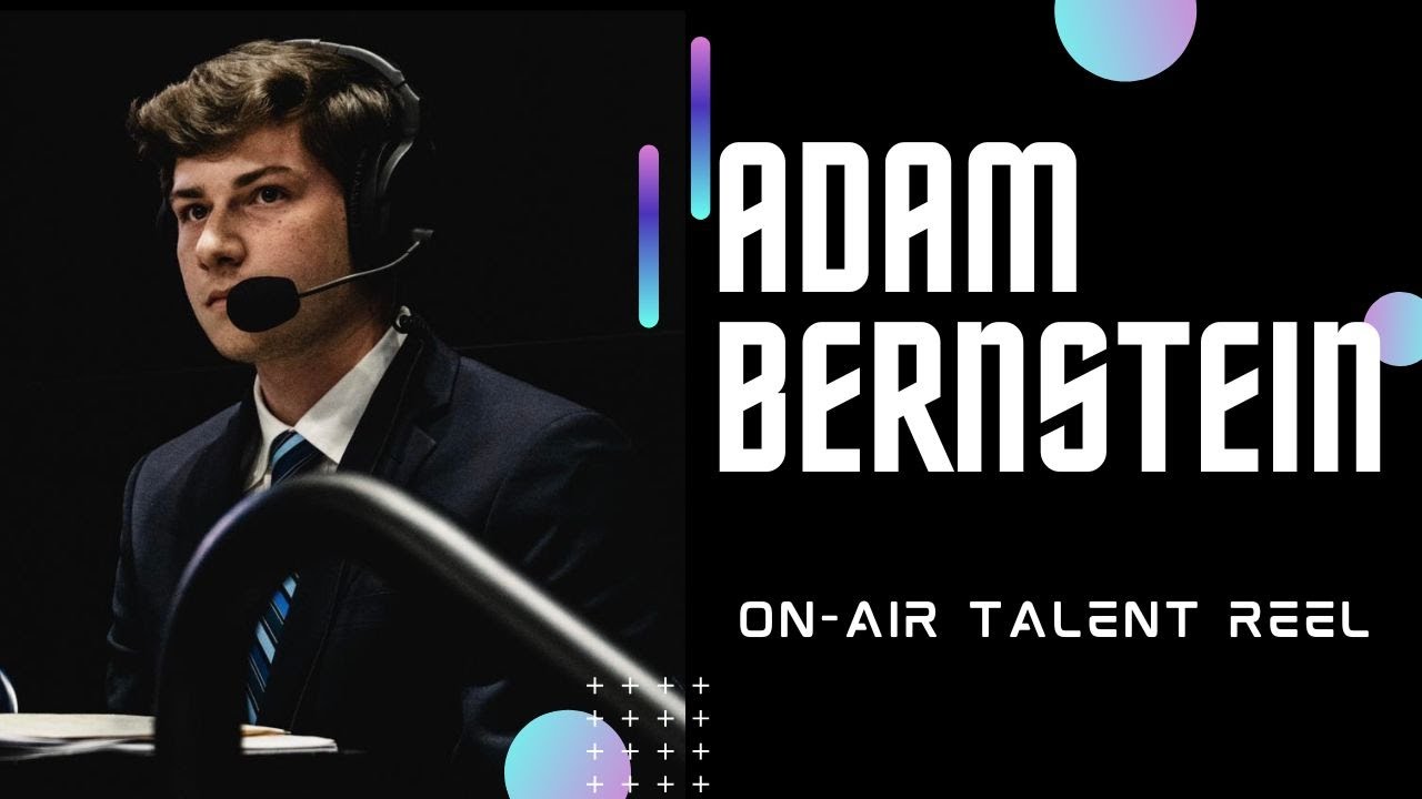 ADAM BERNSTEIN // ON-AIR TALENT REEL 2022 - YouTube
