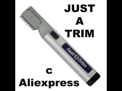 JUST A TRIM с Aliexpress - YouTube