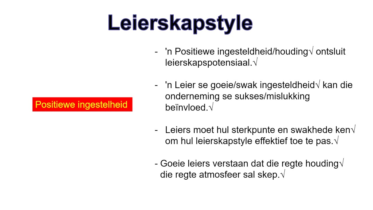 Gr 12 BG Leierskapstyle Positiewe ingesteldheid - YouTube