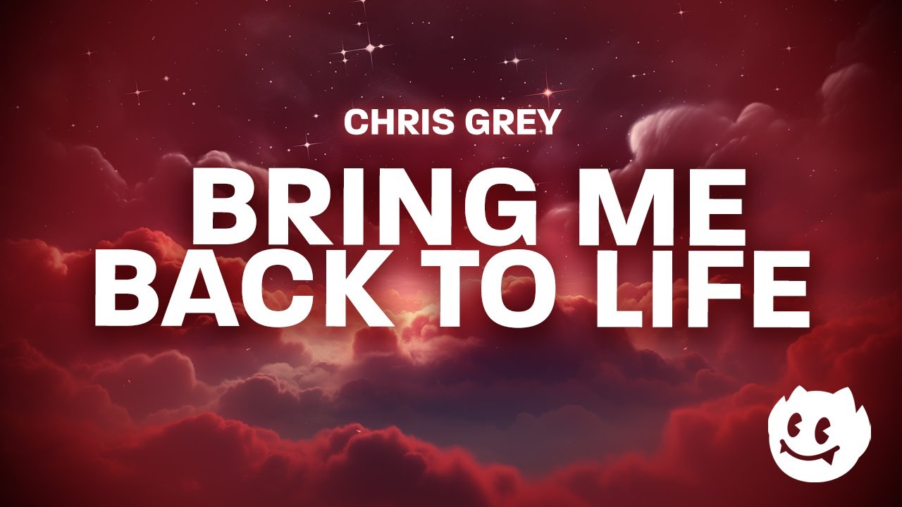 Chris Grey - Bring Me Back To Life (Lyrics) - YouTube