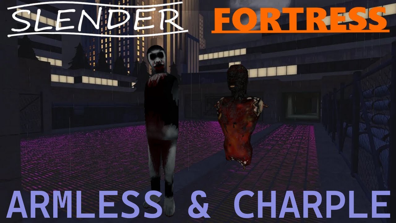 Slender Fortress - Armless & Charple [Found On The Tape | Rework & New ...