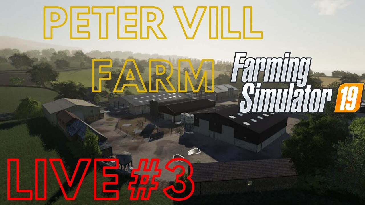 (ENG/PS4) Farming Simulator 19 - Peter Vill Farm #3 - YouTube