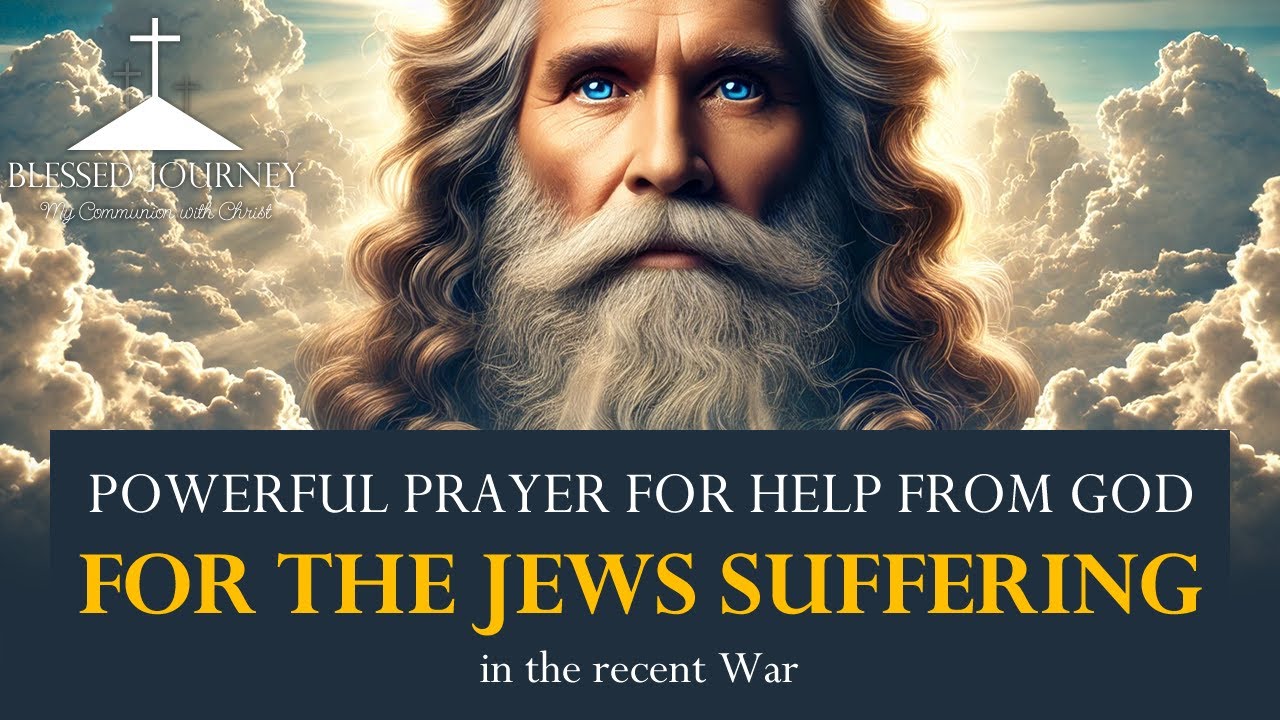 Prayer for the Jews Suffering in the Recent War Against Hamas - A ...