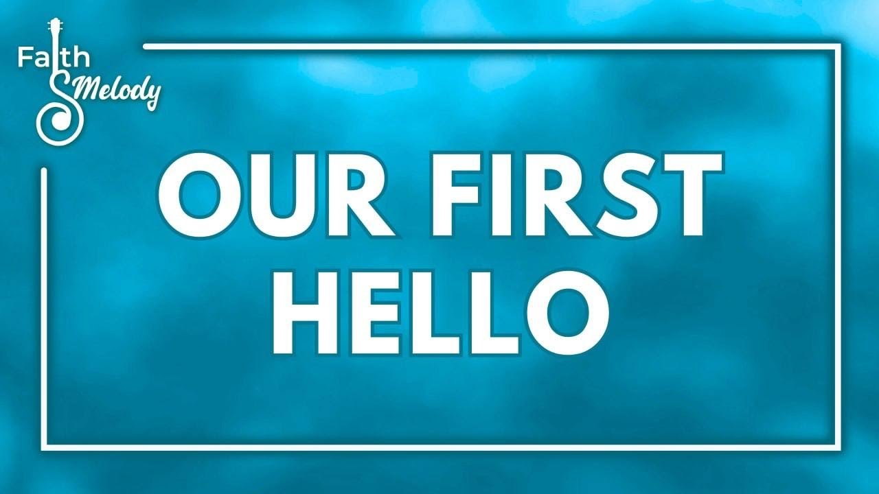 Our First Hello | Faith & Melody | August 22, 2024 - YouTube