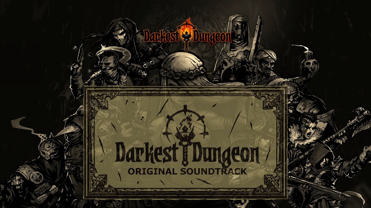 Darkest Dungeon OST (Original Video Game Soundtrack) 07. Return to the ...