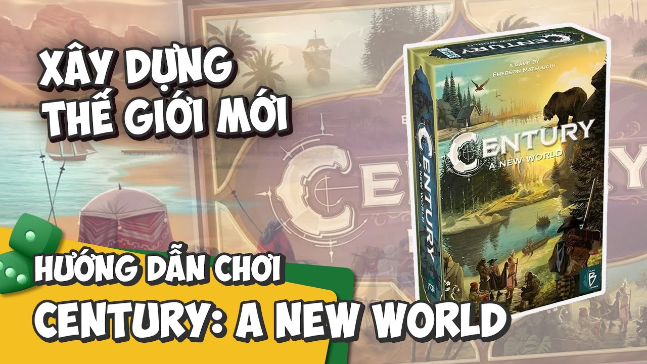 CENTURY BIG BOX | HƯỚNG DẪN CHƠI #109 | PHẦN 3: A NEW WORLD - K BOARD ...