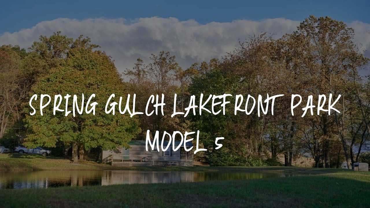 Spring Gulch Lakefront Park Model 5 Review - Mount Airy , United States ...