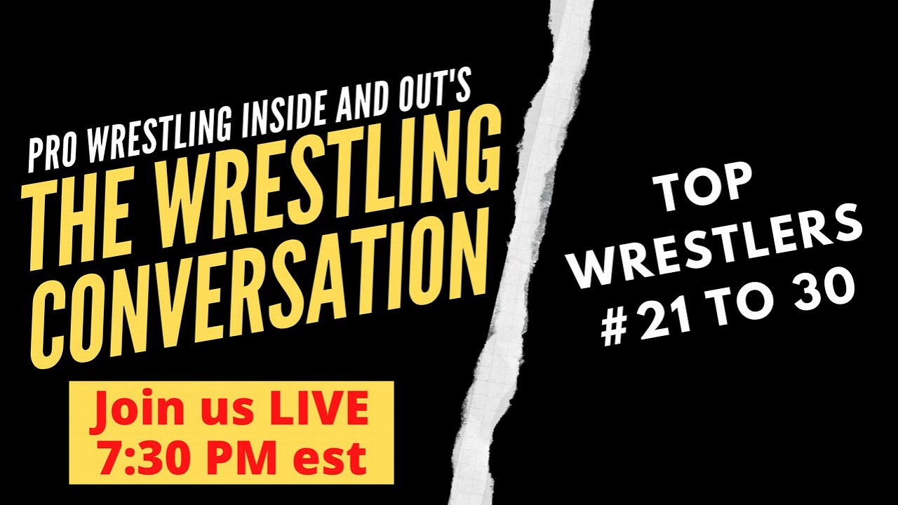 Top 100 Wrestlers - Number 21 to 30 - YouTube