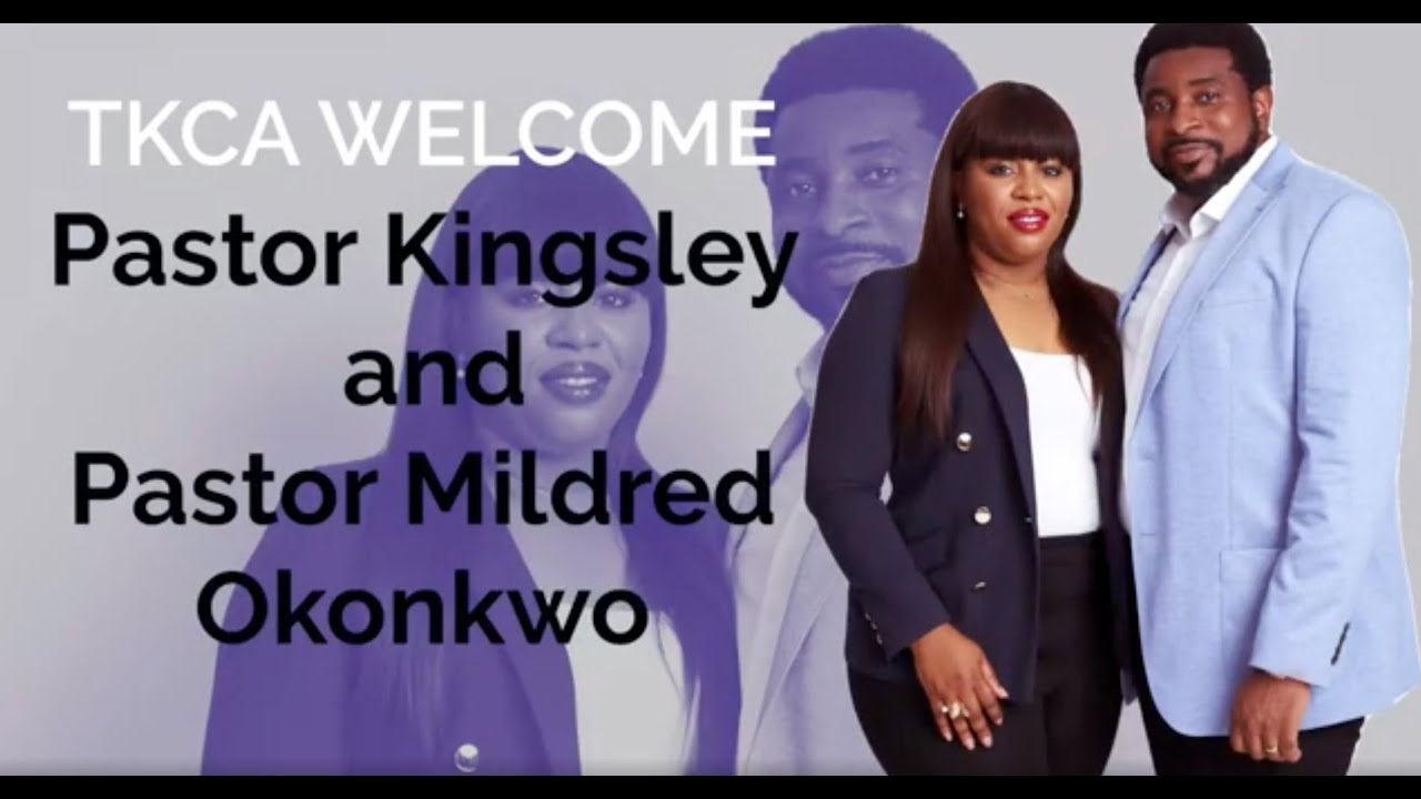 TKCA Special Program - Before & Beyond “I Do" - | Guest Pastor Kingsley & Mildred Okonkwo - YouTube