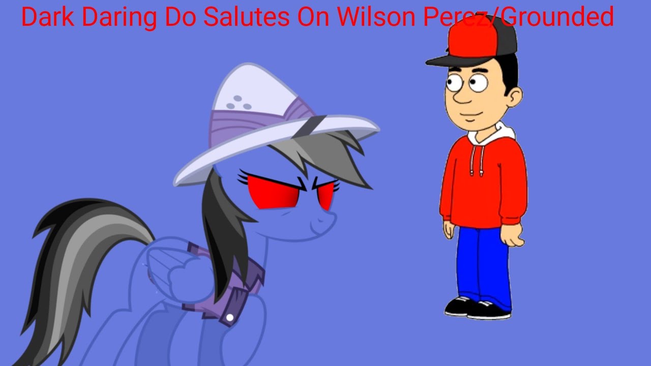Dark Daring Do Salutes On Wilson Perez/Grounded - YouTube