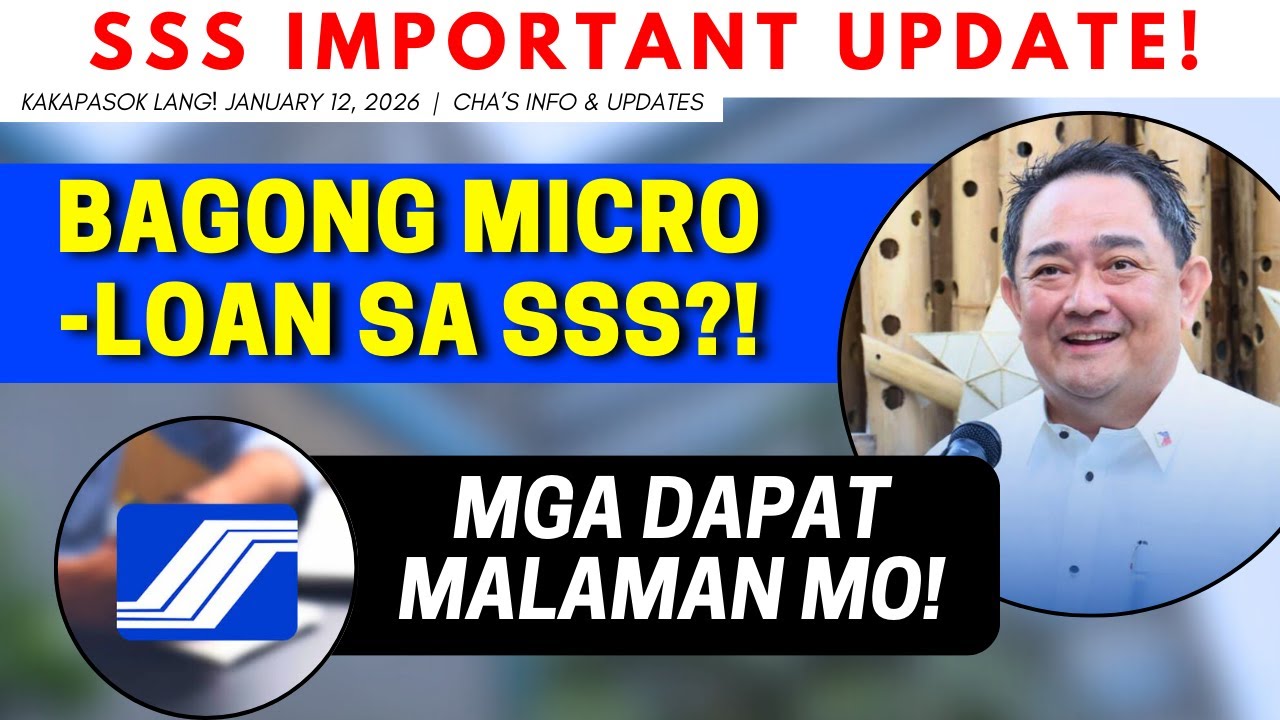 SSS IMPORTANT UPDATE: BAGONG MICRO-LOAN SA SSS?! MGA DAPAT MALAMAN MO ...