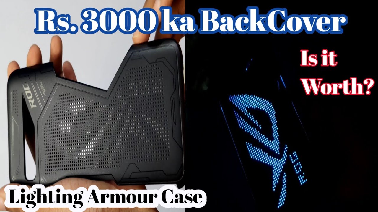 Asus Rog 3 Lighting Armour Case Unboxing & Review in Hindi || Rs. 2999 ...