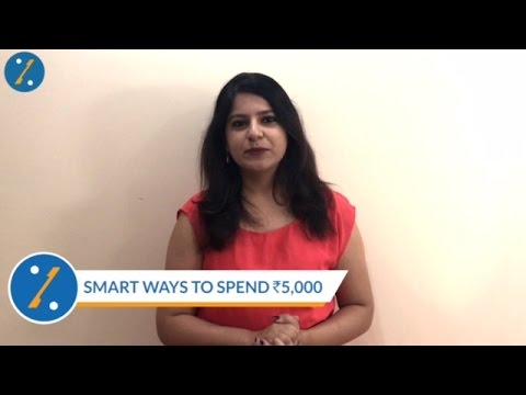 How To Make The Most Of Rs. 5000 - YouTube