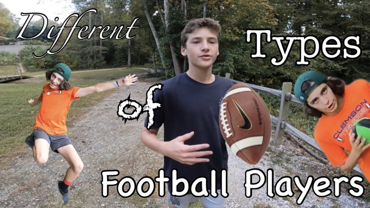 Different Types Of Football Players! - YouTube