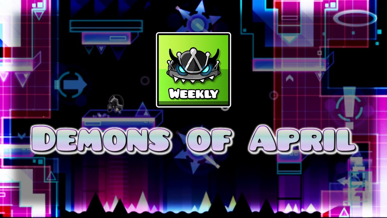 All Weekly Demons of April 2022 | GD 2.11 - YouTube