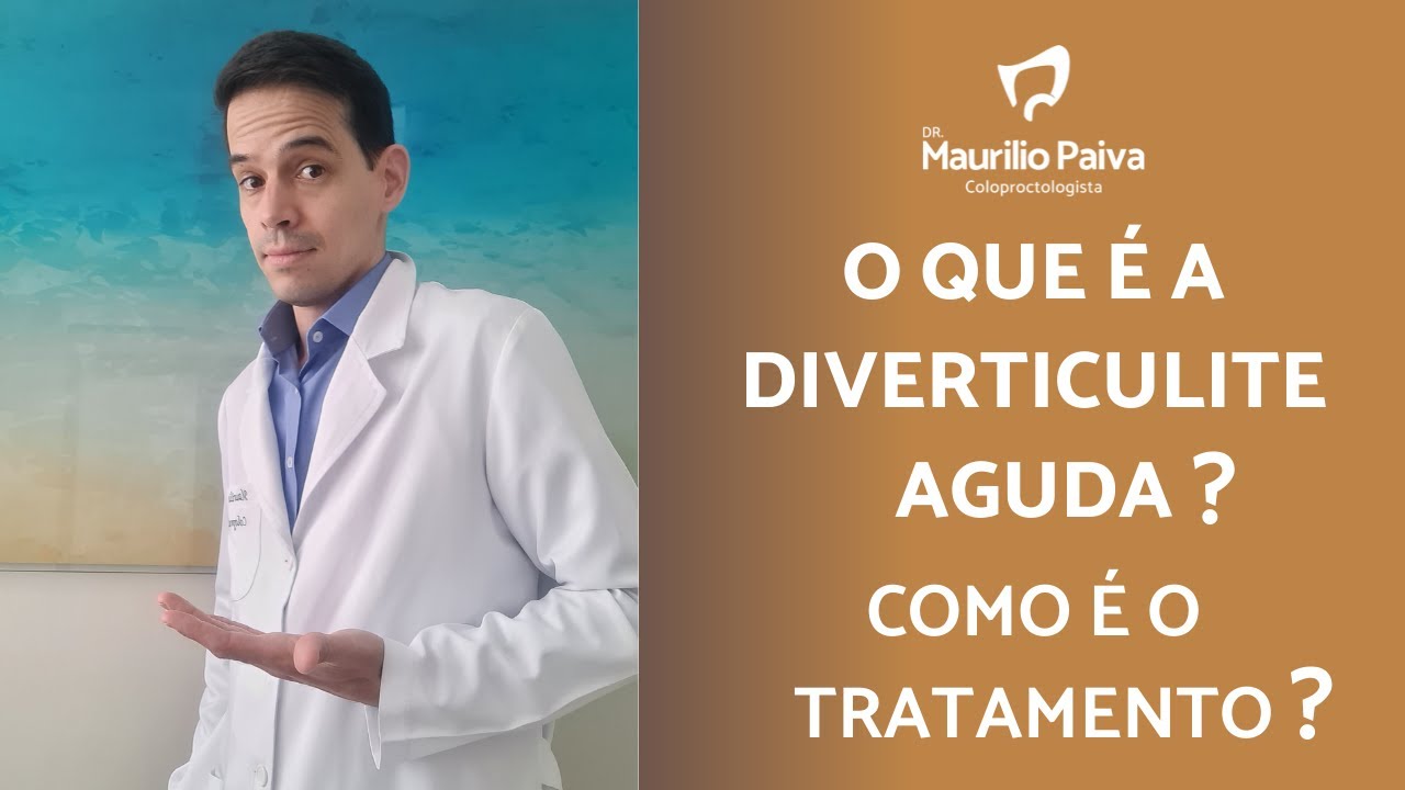 O que é a diverticulite? Qual o tratamento para a diverticulite? - YouTube