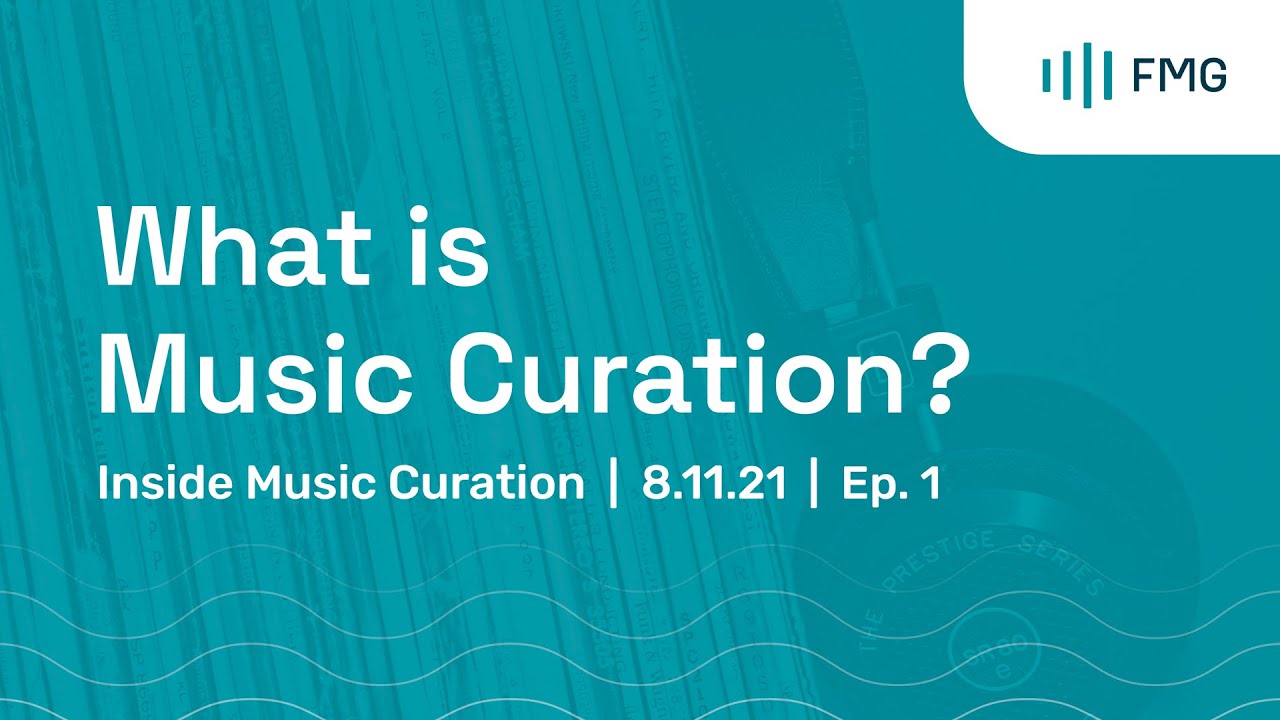 Inside Music Curation: What is Music Curation? - YouTube
