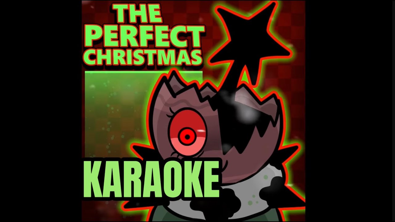 THE PERFECT CHRISTMAS! (Karaoke) Dandy’s World Christmas Song! #qwel# ...