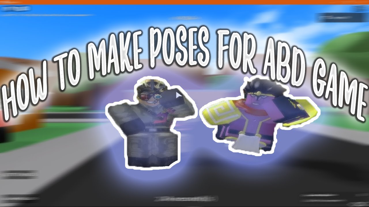 How to make ABD Poses in Roblox Studio | Tutorial - YouTube