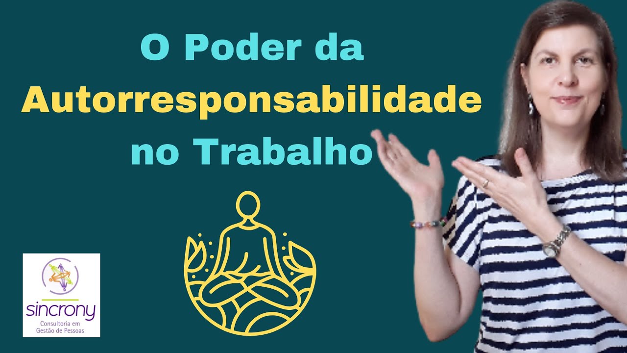 Autorresponsabilidade: O Poder da Autorresponsabilidade no Trabalho ...