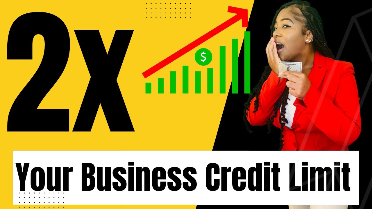 The Secret to Double Your Business Credit Limit Revealed - YouTube
