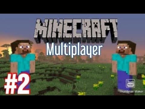 Minecraft multiplayer part2 video 😀😃😄👍👍 - YouTube