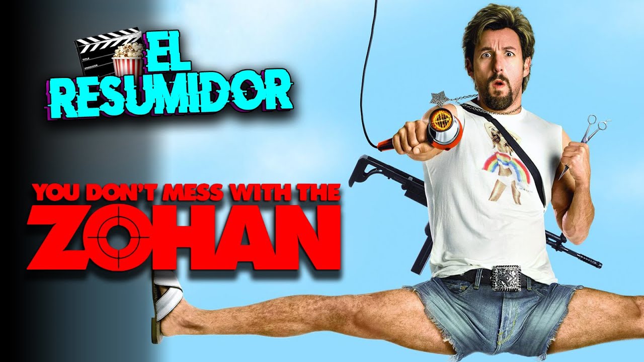 No Te Metas con ZOHAN en 10 Minutos | Resumen - YouTube