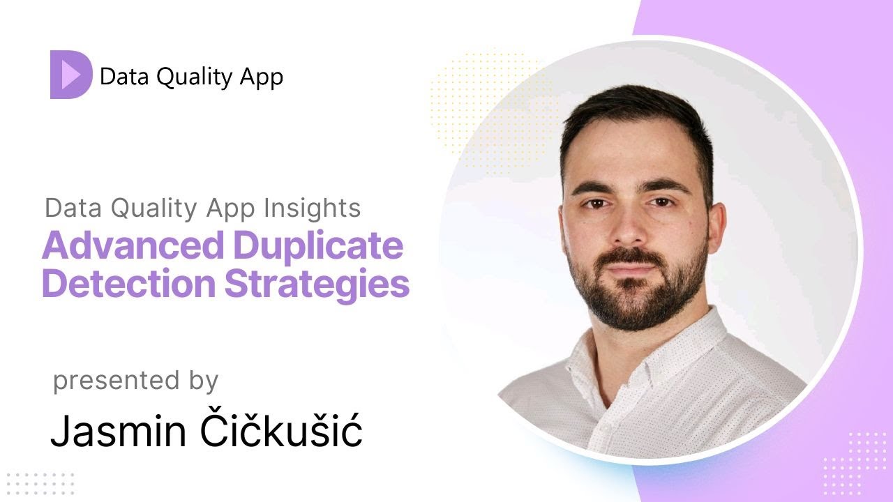 Data Quality App Insights Advanced Duplicate Detection Strategies - YouTube