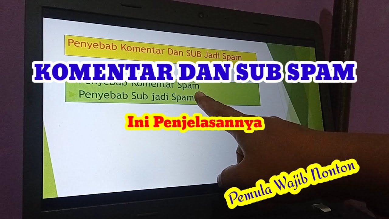 Komentar Dan Sub Spam | Tonton Penjelasan Ini - YouTube
