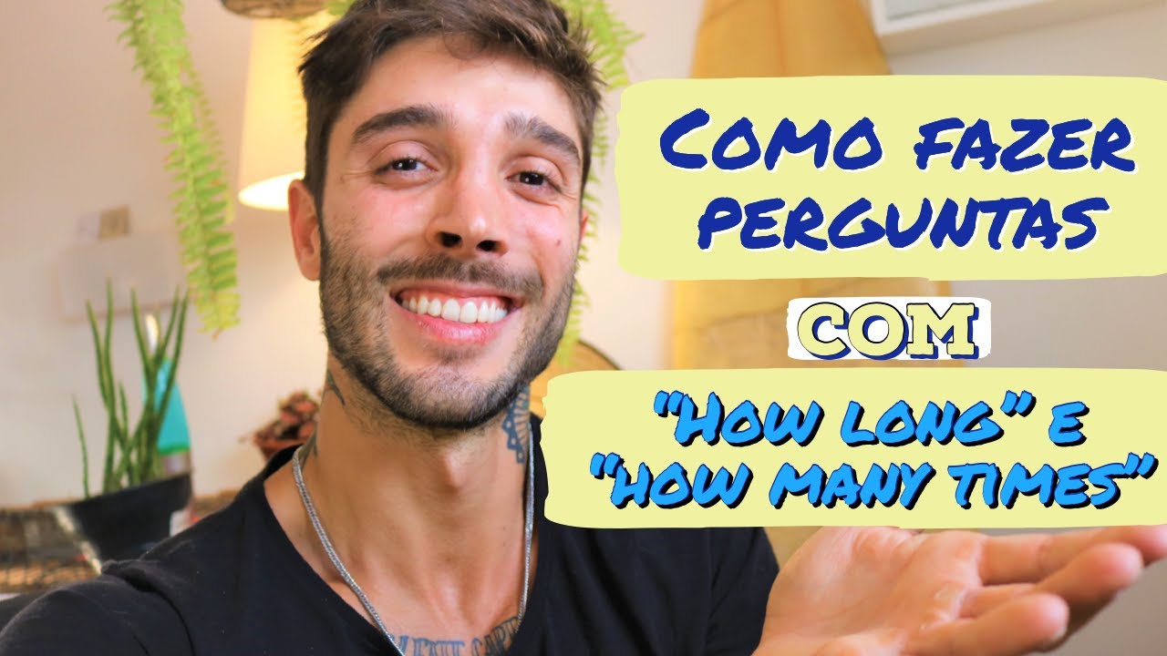 Como usar " How long" e " How many times " - YouTube