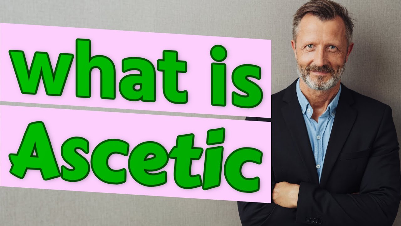 Ascetic | Meaning of ascetic - YouTube