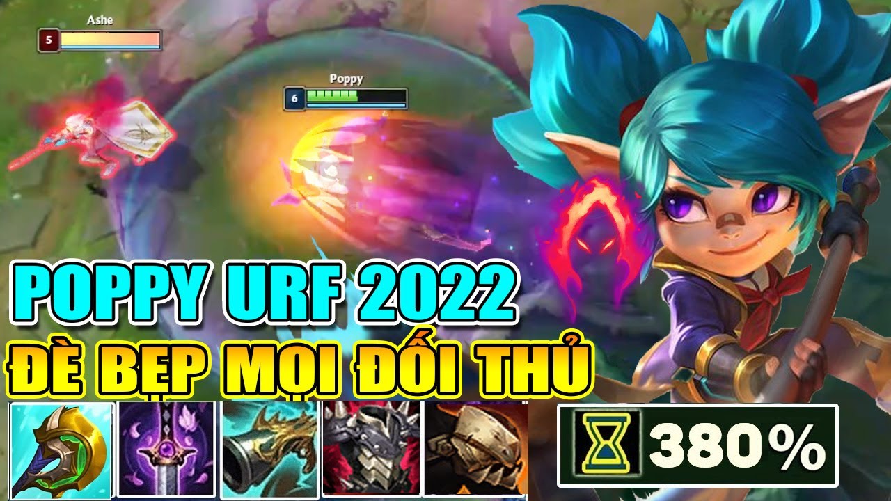 ĐÈ BẸP MỌI ĐỐI THỦ VỚI POPPY URF 2022! - YouTube