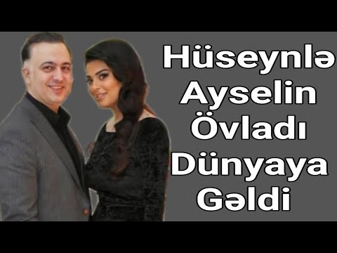 Hüseyn və Aysel cütlüyünün övladı olub - FOTOLAR
