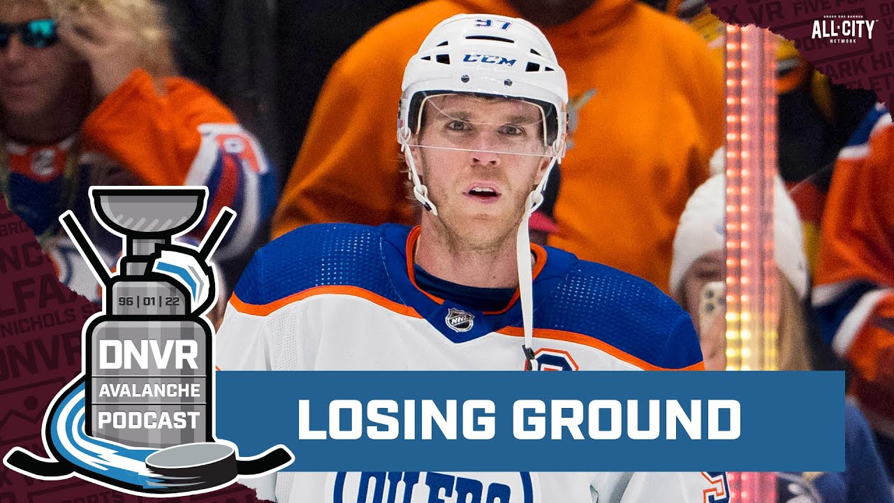 The Edmonton Oilers And Other Major Nhl Storylines Dnvr Avalanche