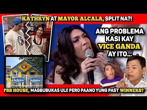 ANG PROBLEMA KAY VICE GANDA... 🔴 KATHRYN AT MAYOR ALCALA, SPLIT NA?! 🔴 PBB IS BACK!