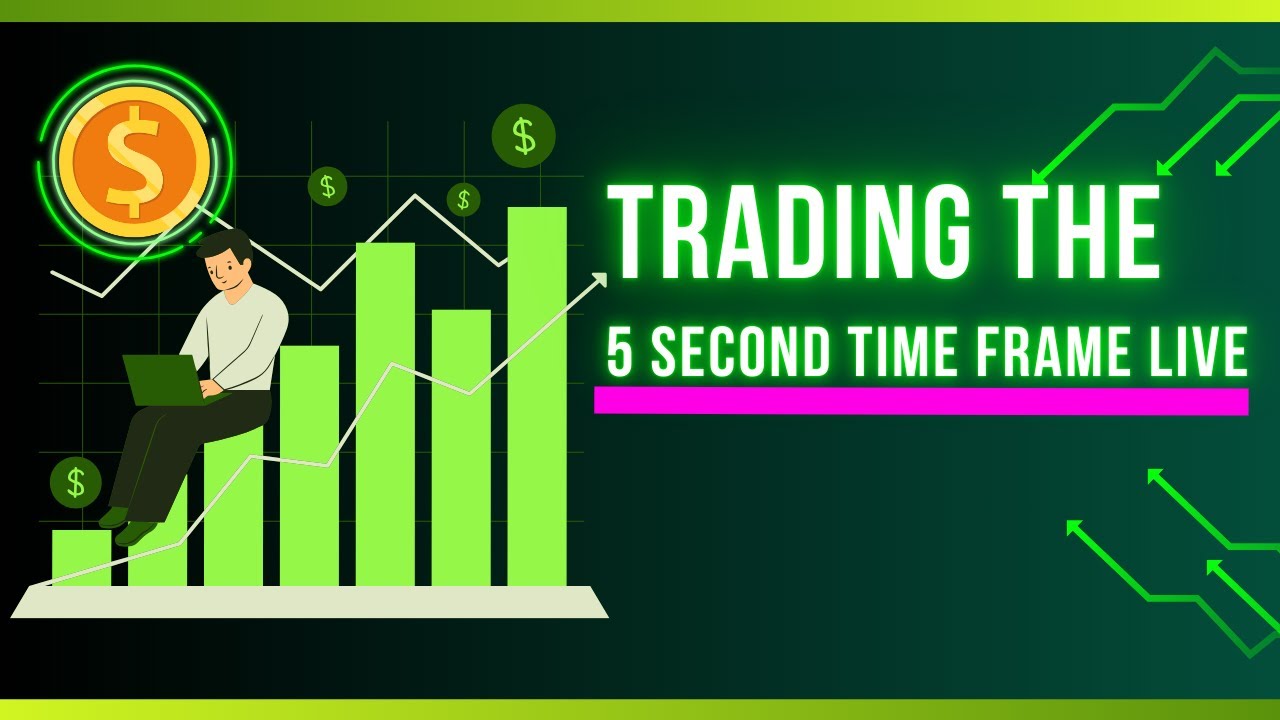 Day-Trading 5 Second Chart LIVE - YouTube