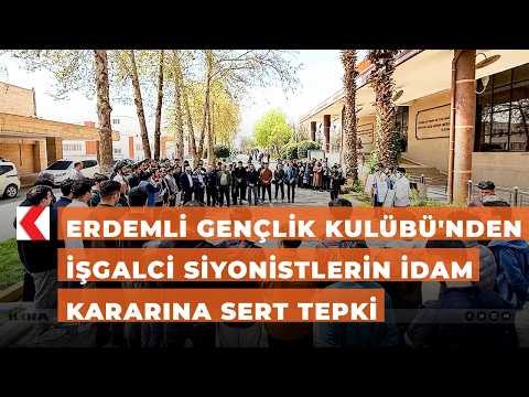 Erdemli Gençlik Kulübü'nden işgalci siyonistlerin idam kararına sert tepki
