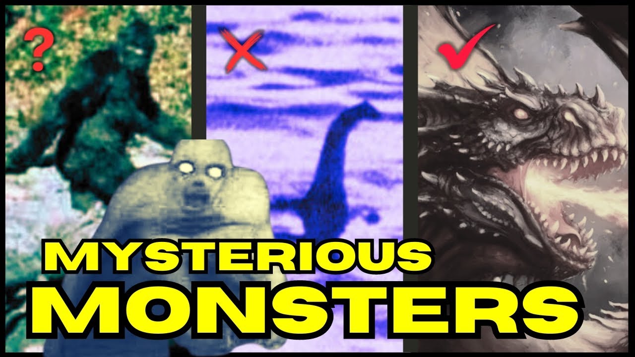 Mysterious Monsters - sometimes hidden, sometimes elusive, but like it ...