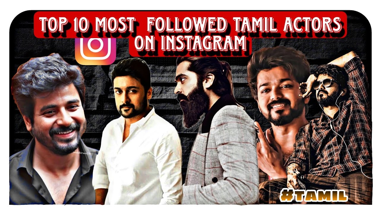 Top 10 Most Followed Tamil Actors On Instragram 😲 💥 #instrumental # ...
