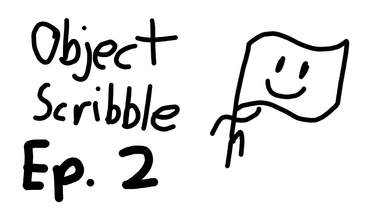 Object Scribble 2: I Believe I Can Fly! - YouTube