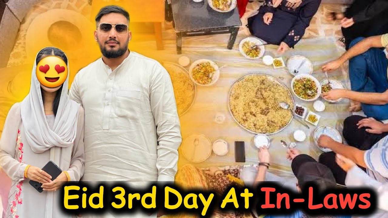 Finally We Visited In-Laws On Eid 3rd Day 🤗🌙 || #familyvlog #eidmubarak ...