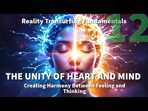 12: The Unity of Heart and Mind - YouTube